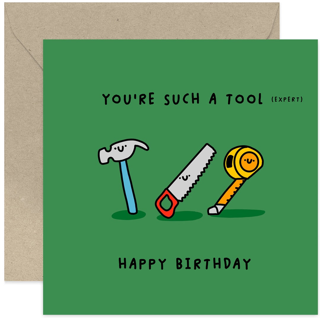 You're Such A Tool Birthday Card - Happy Birthday Card - Card for ...