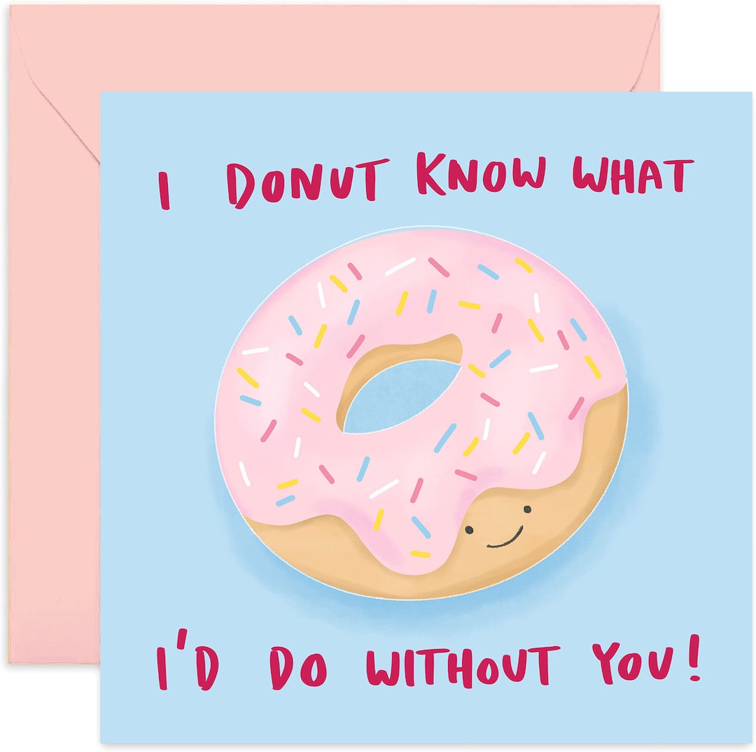 Donut What I'd Do Without You Card - Valentine's Day Card - Love Card ...