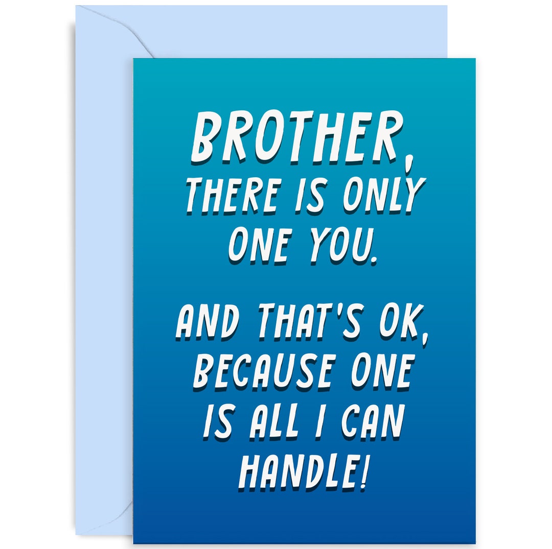 Only One of You Brother Card - Birthday Card for Brother - Birthday ...