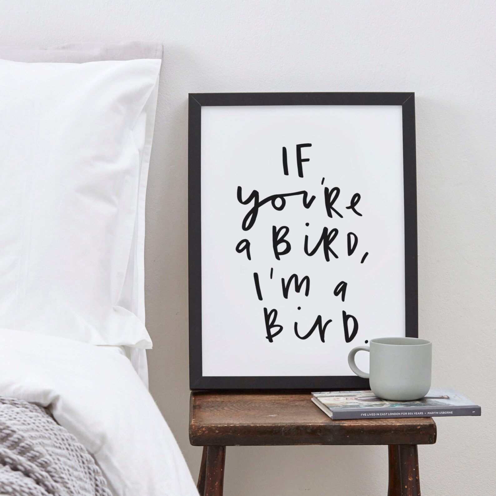 If You're A Bird I'm A Bird Print typography print | Etsy