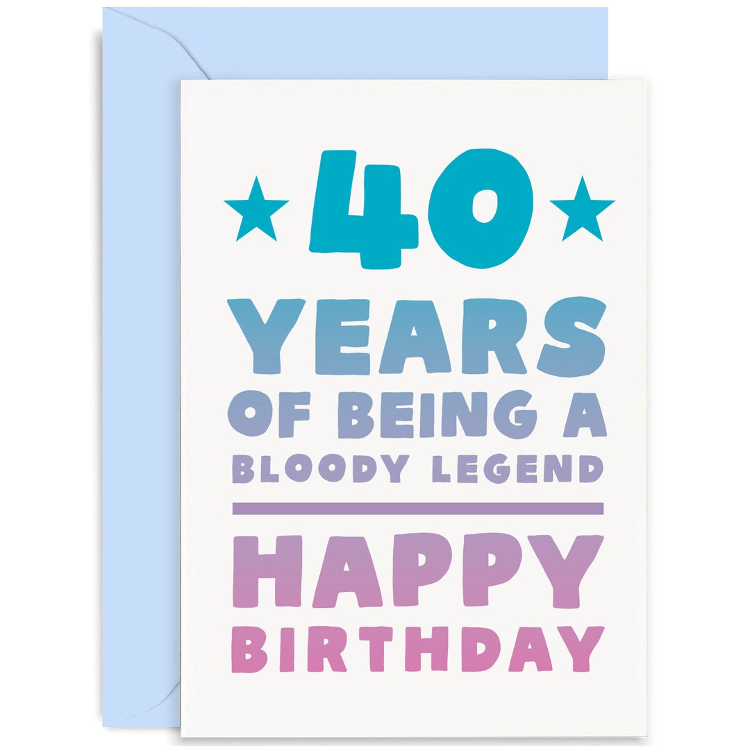 40 Years Legend Joke Card - 40th Birthday Card for Him - 40th Birthday ...