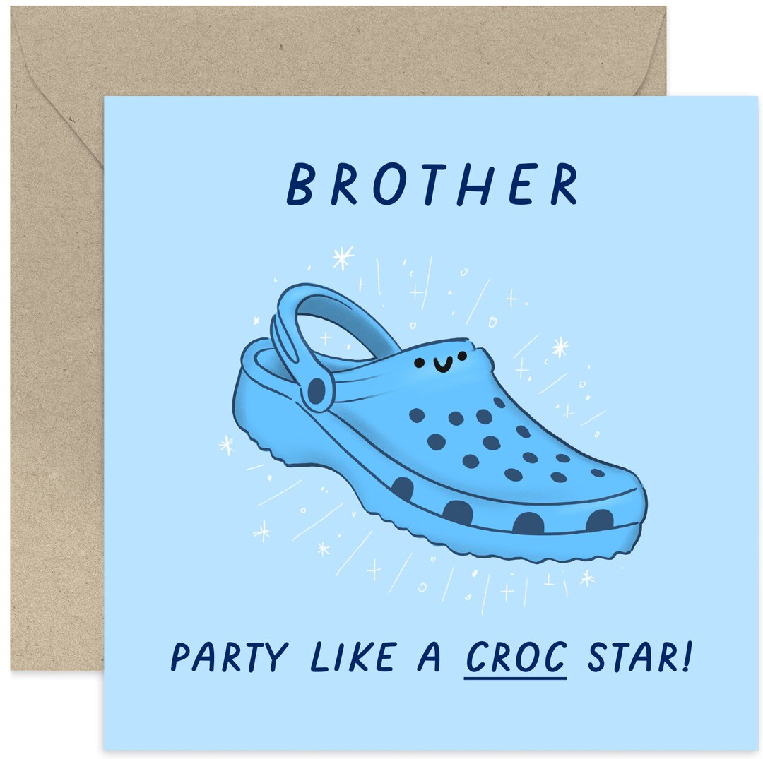 Brother Party Like a Croc Star Card - Birthday Card for Brother - Funny ...