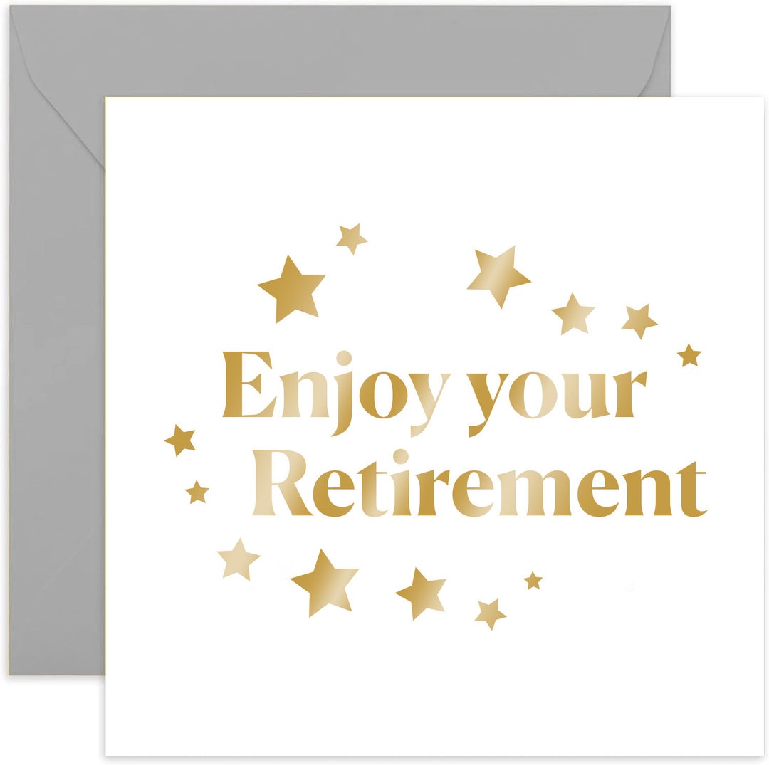 Enjoy Your Retirement Card - Good Luck Card - Retirement Greeting Card ...