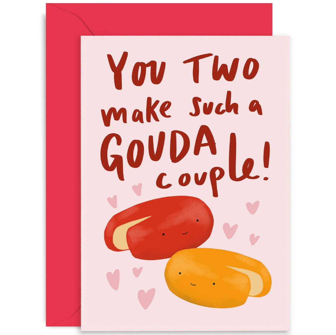 Make Such a Gouda Couple Card Anniversary Card Love Card Wedding Day ...