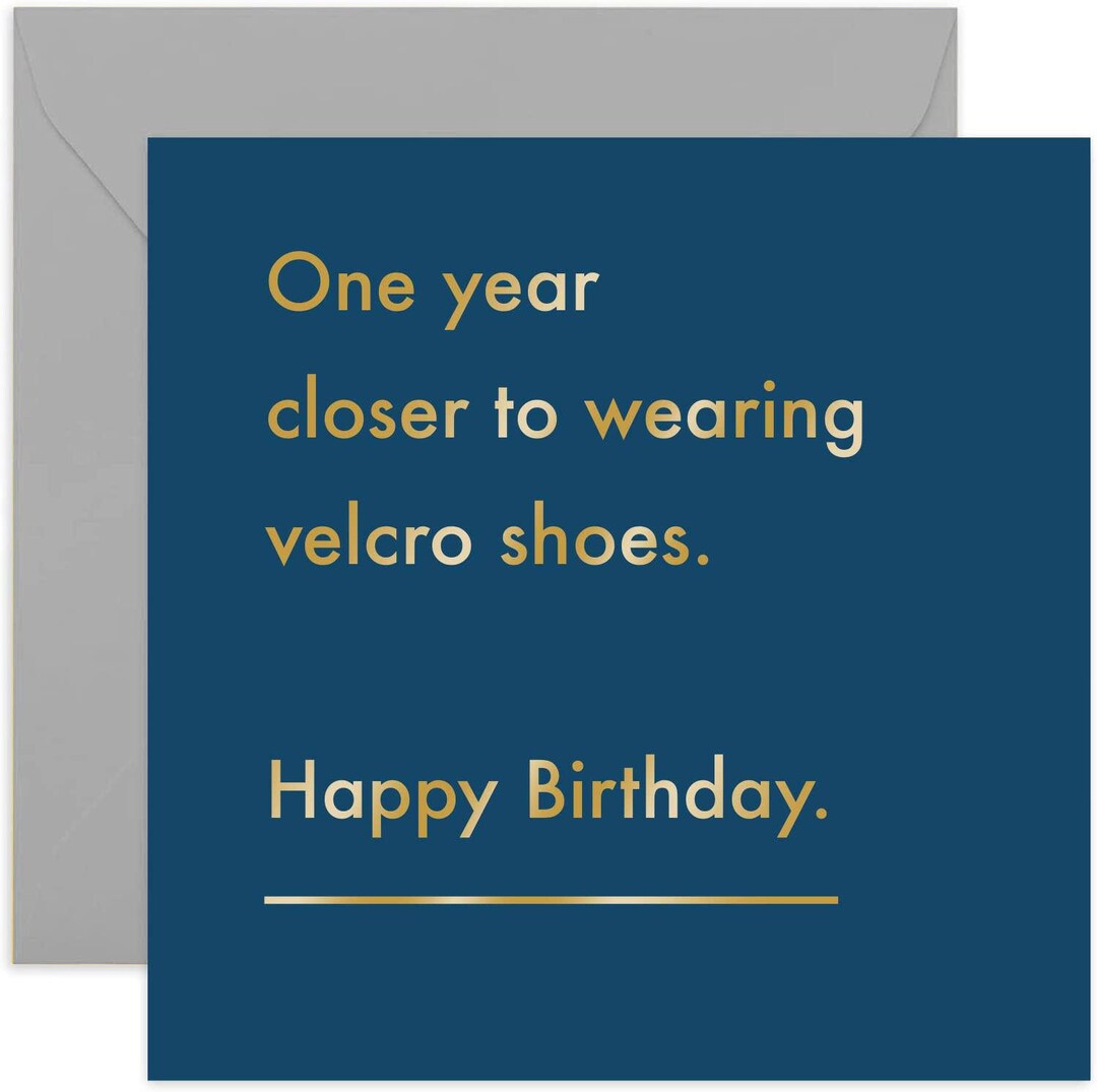 One Year Older Velcro Shoes Birthday Card - Gold Foil Funny Age Joke ...