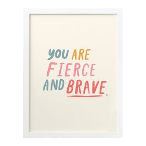 You Are Fierce and Brave Art Print Wall Art Hand-lettered - Etsy