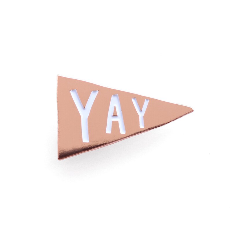 YAY Enamel Pin YAY Pennant Flag Rose Gold Enamel - Etsy