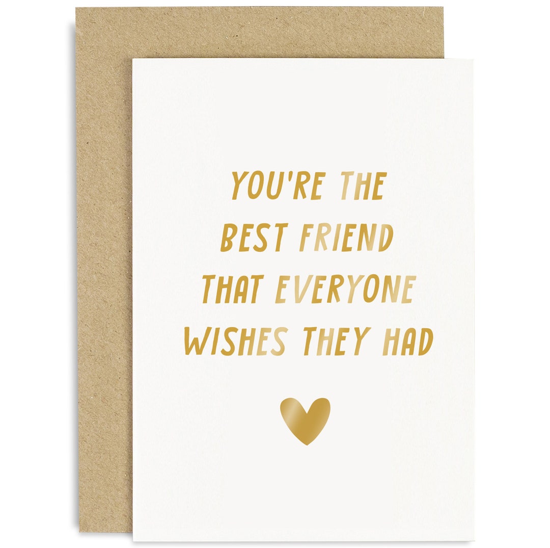 You're the Best Friend That Everyone Wishes for Card - Card for Best ...