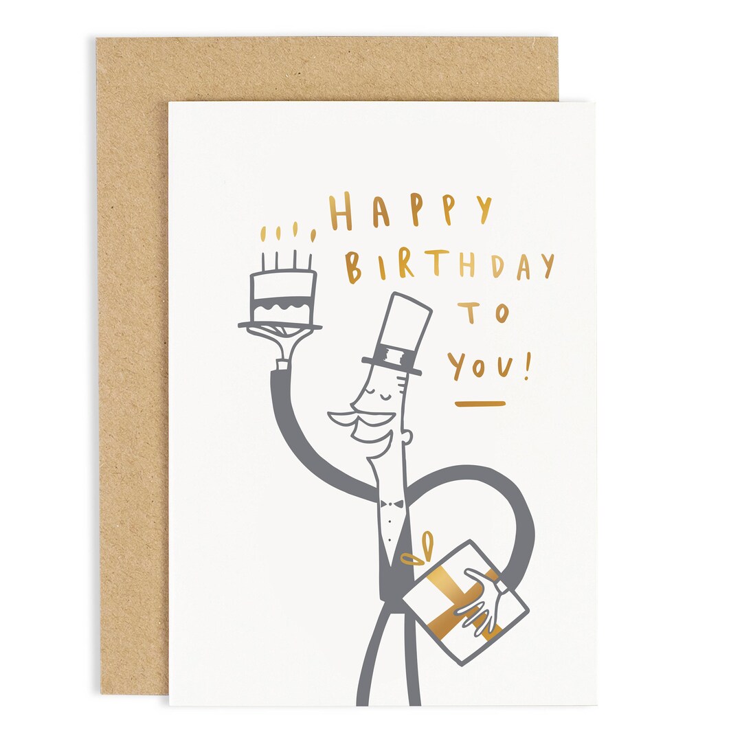 Happy Birthday to You Gentleman Card - Funny Birthday Card - Happy ...