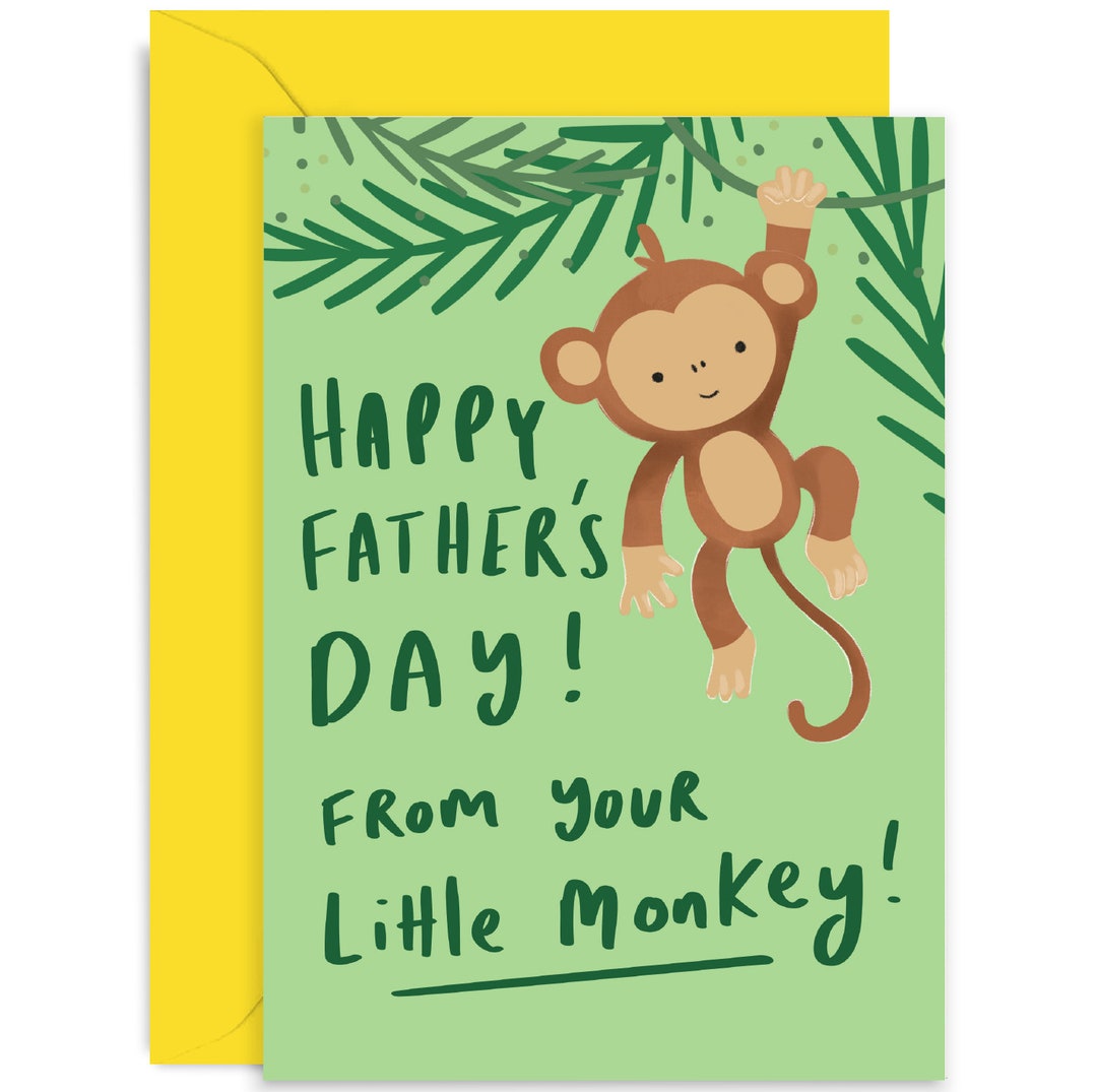 Happy Fathers Day From Your Monkey Card - Fathers Day Card - Dad Card ...