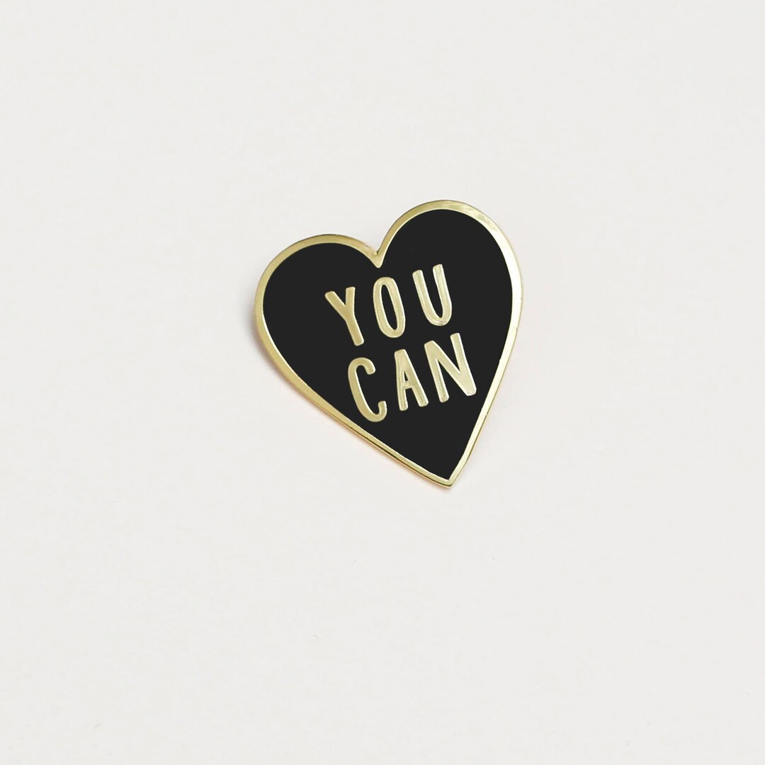 You Can Enamel Pin Motivational Enamel Pin Enamel Lapel Pin Fun Enamel ...