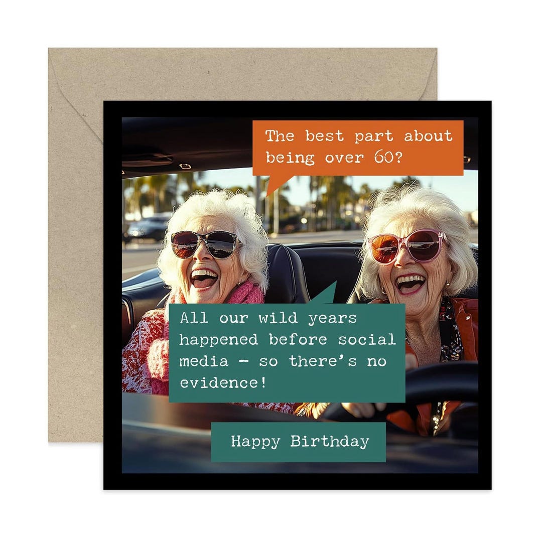 Funny Birthday Card for Female Best Friend - 'no Evidence' Old Age Joke ...