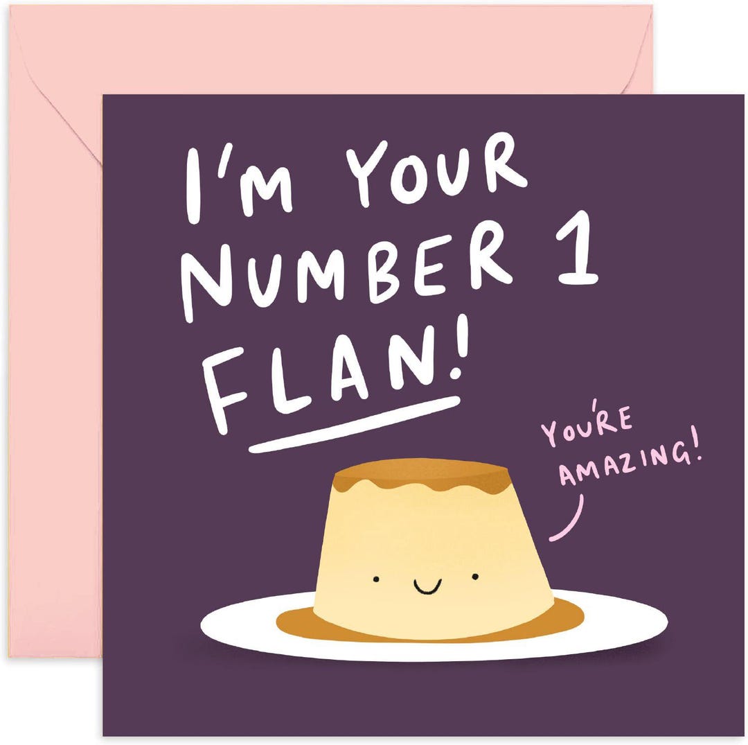 Your Number One Flan Joke Card - Valentine's Day Card - Love Card ...