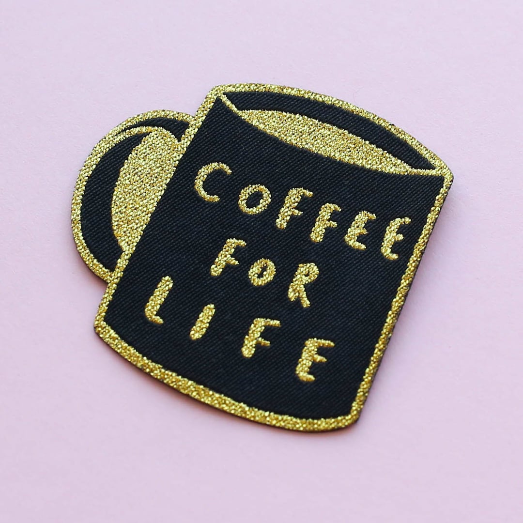 Coffee Embroidered Patch Coffee for Life Embroidered Patch Coffee Patch ...