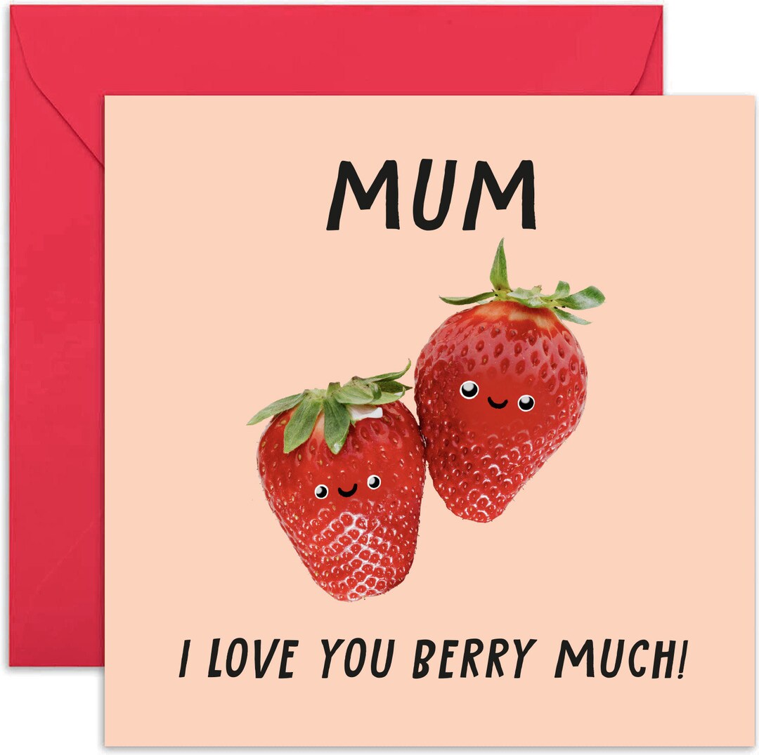 Mum, I Love You Berry Much Card - Birthday Card for Her - Birthday Card ...