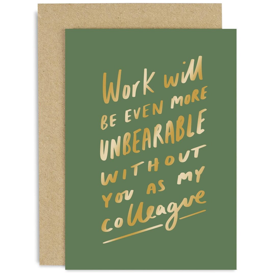 Work Will Be Unbearable Without You Card - Supportive Card - Good Luck ...