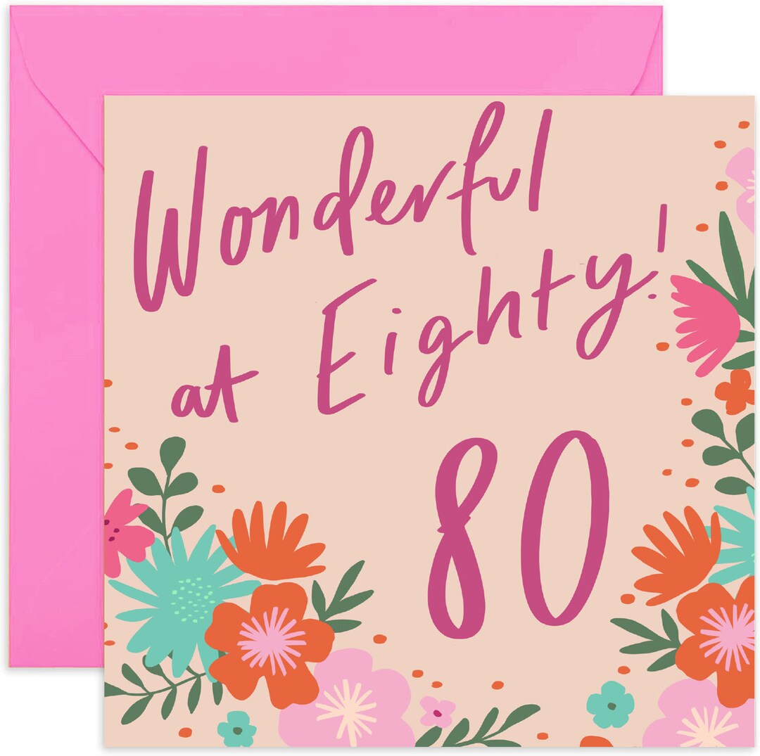 Wonderful at Eighty Birthday Card - Fun Birthday Card for Her - Floral ...