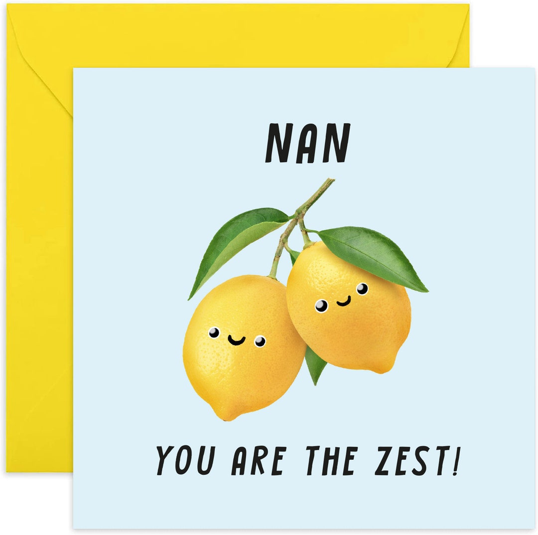 Nan, You Are the Zest Card - Fun Birthday Card for Her - Birthday Card ...