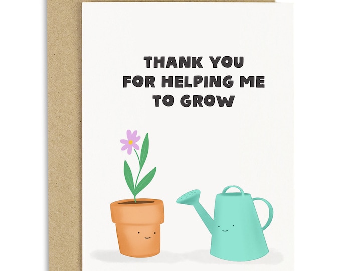 Helping Me Grow Card Thank You Card Teacher Card Funny Thank You Card ...