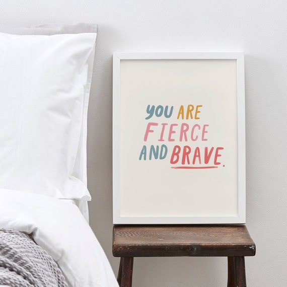 You Are Fierce and Brave Art Print Wall Art Hand-lettered | Etsy