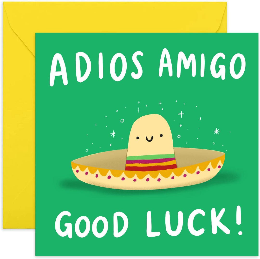 Funny Leaving Card for Friends - 'adios Amigo' Mexican Hat Cute ...