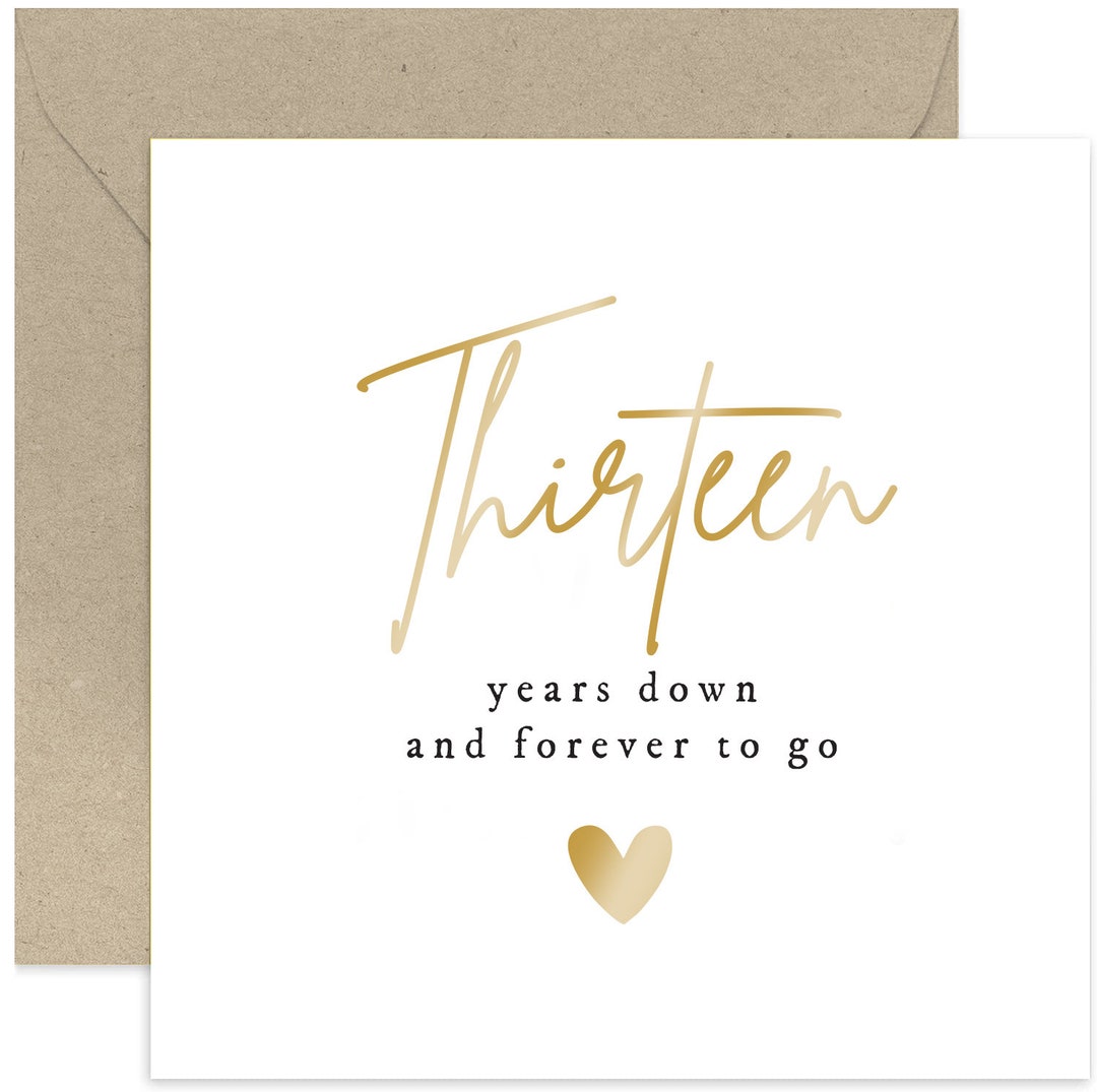 Thirteen Years Down, Forever to Go Card - Valentine's Card - Love Card ...