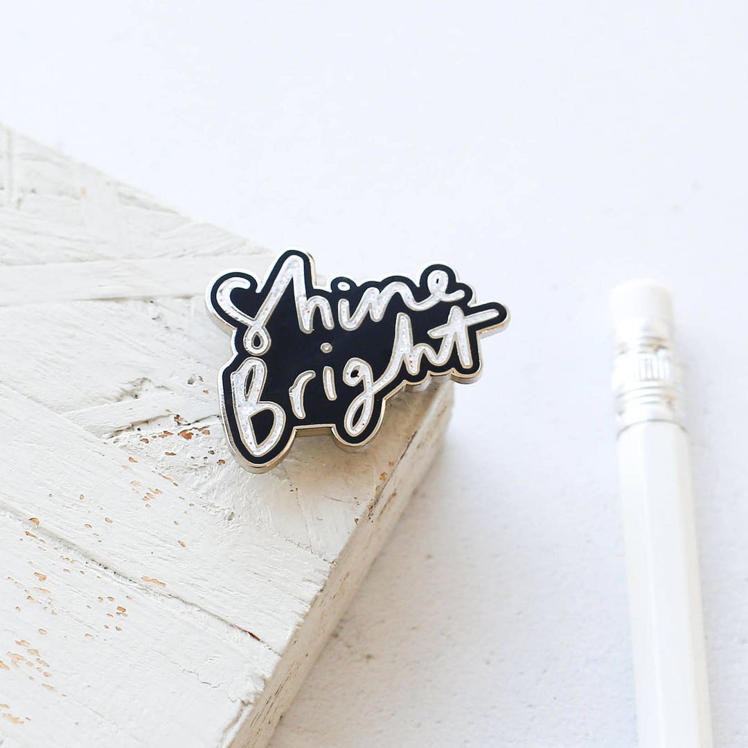 Shine Bright Enamel Pin Sparkle Enamel Pin Enamel Lapel Pin Fun Enamel ...