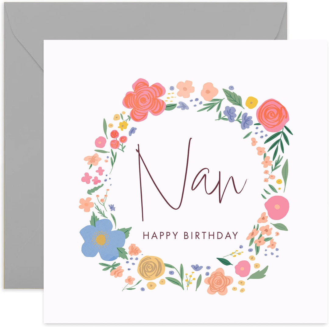 Nan Happy Birthday Floral Card - Birthday Card for Her - Fun Happy ...