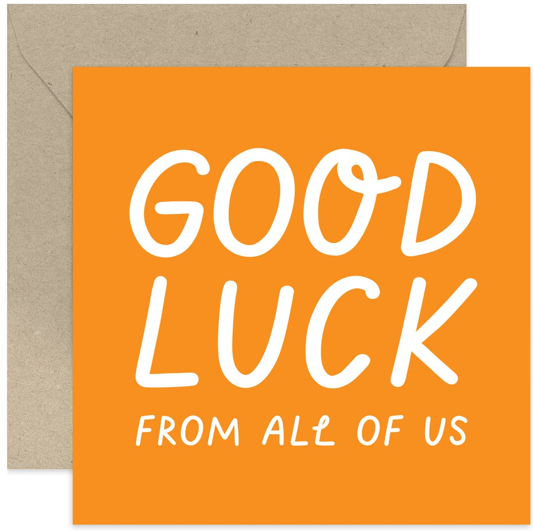 Good Luck From All of Us Orange Card - Good Luck Card - Good Luck ...