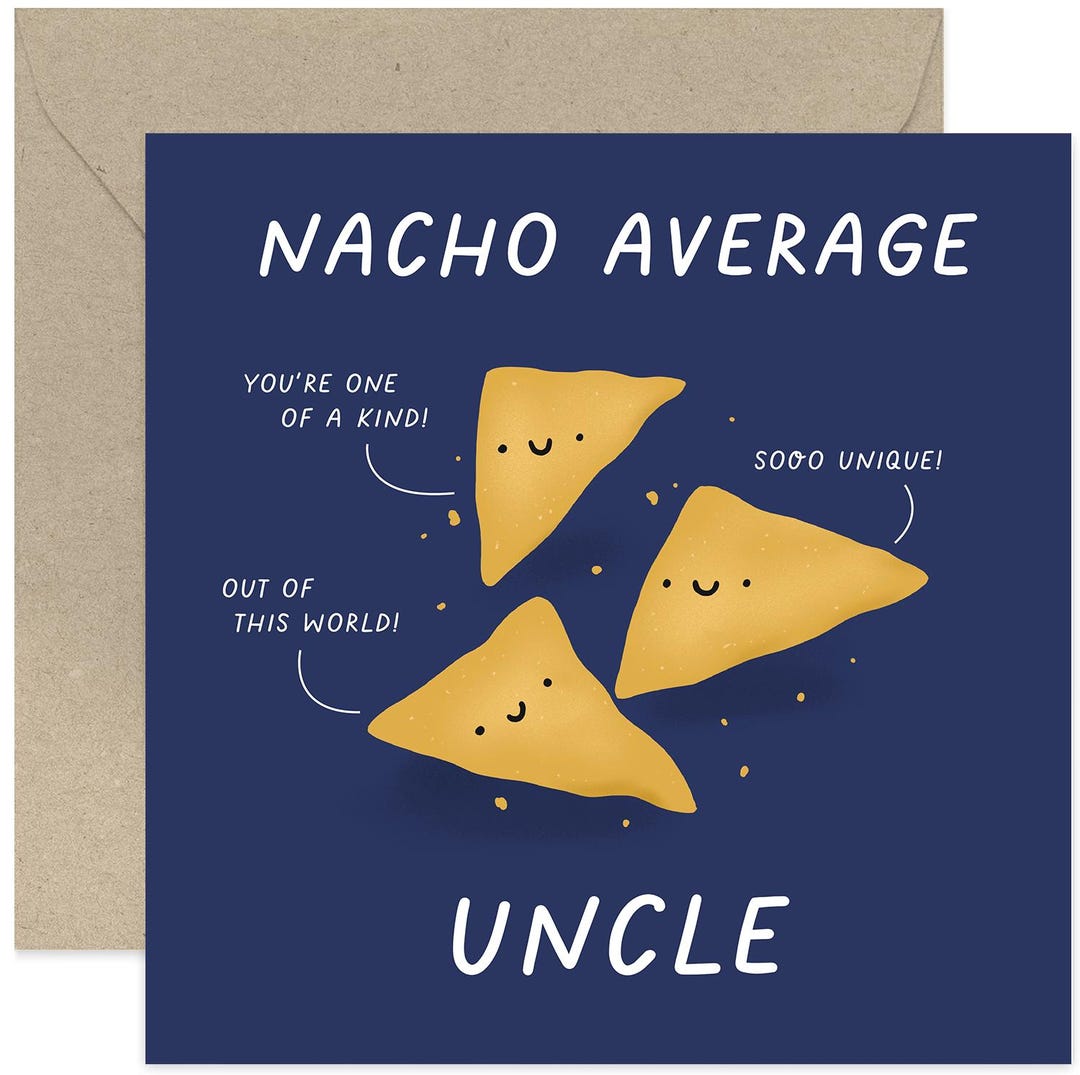 Nacho Average Uncle Card - Birthday Card for Brother - Funny Card for ...
