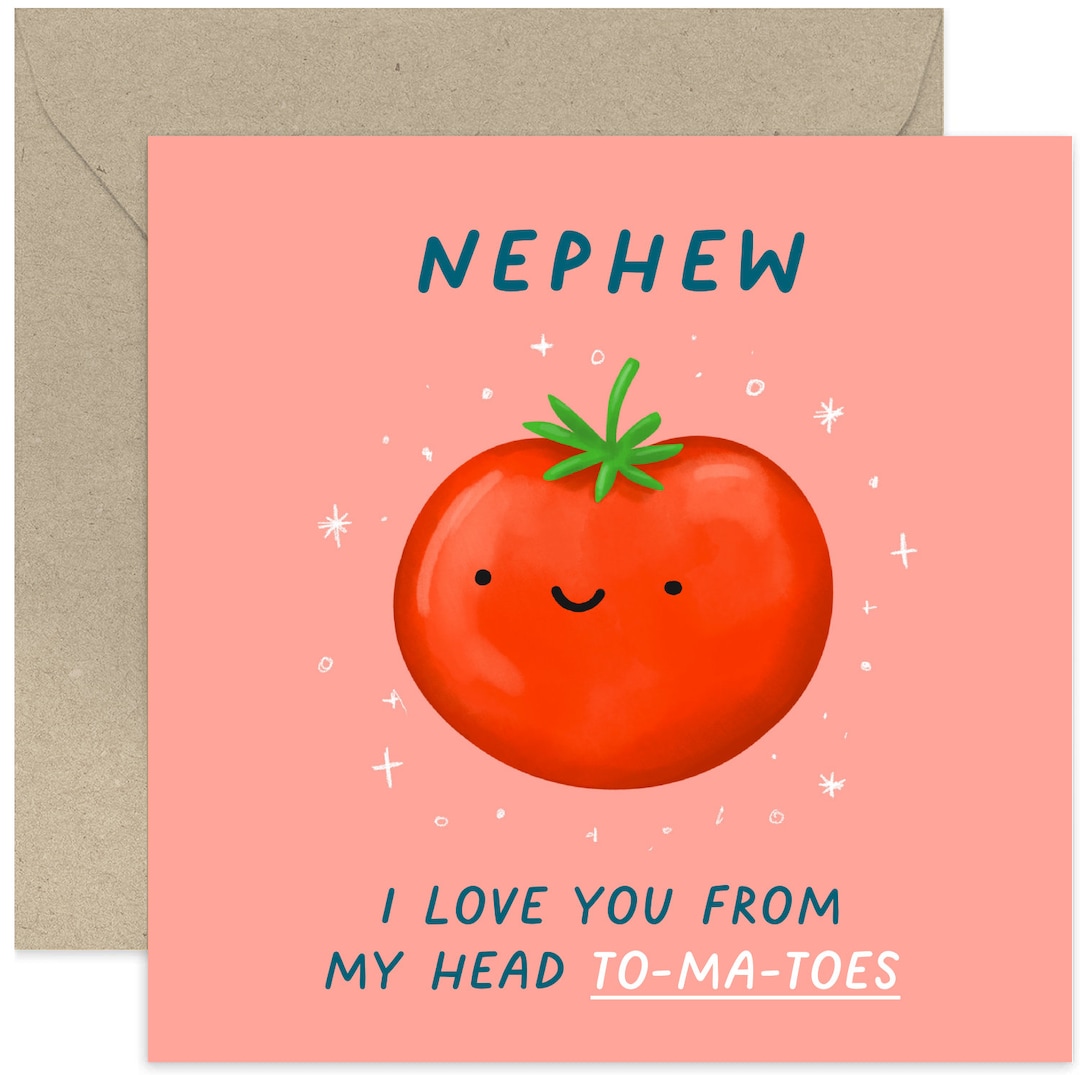 Nephew I Love You Tomato Joke Card - Fun Birthday Card - Funny Birthday ...
