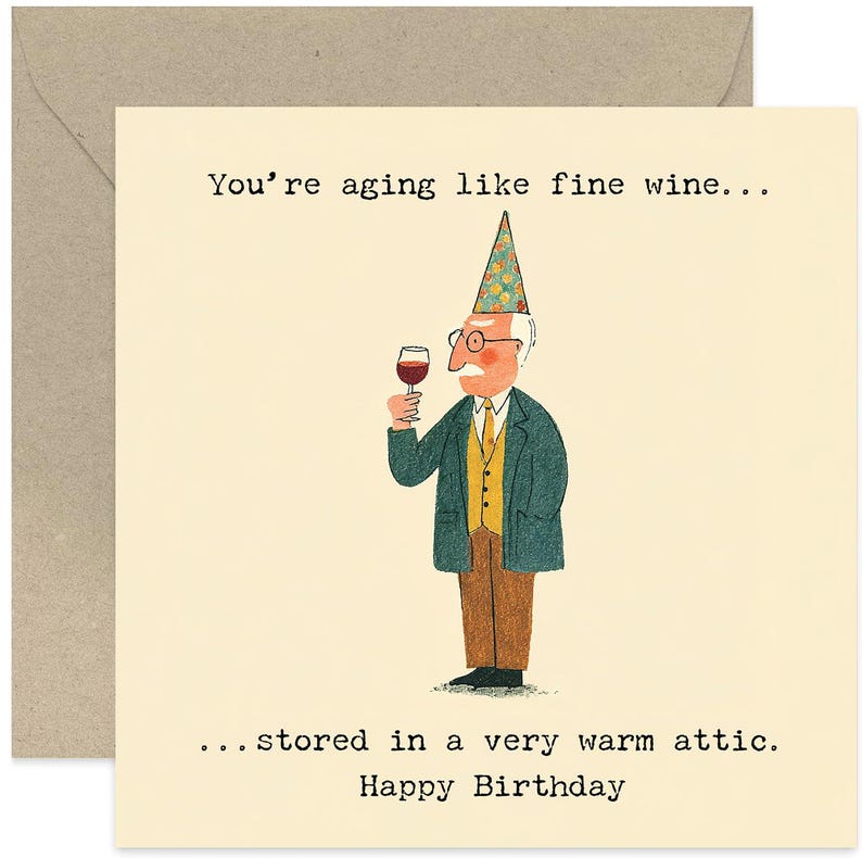 Funny Old Age Birthday Cards for Men and Women, Fine Wine in a Warm ...