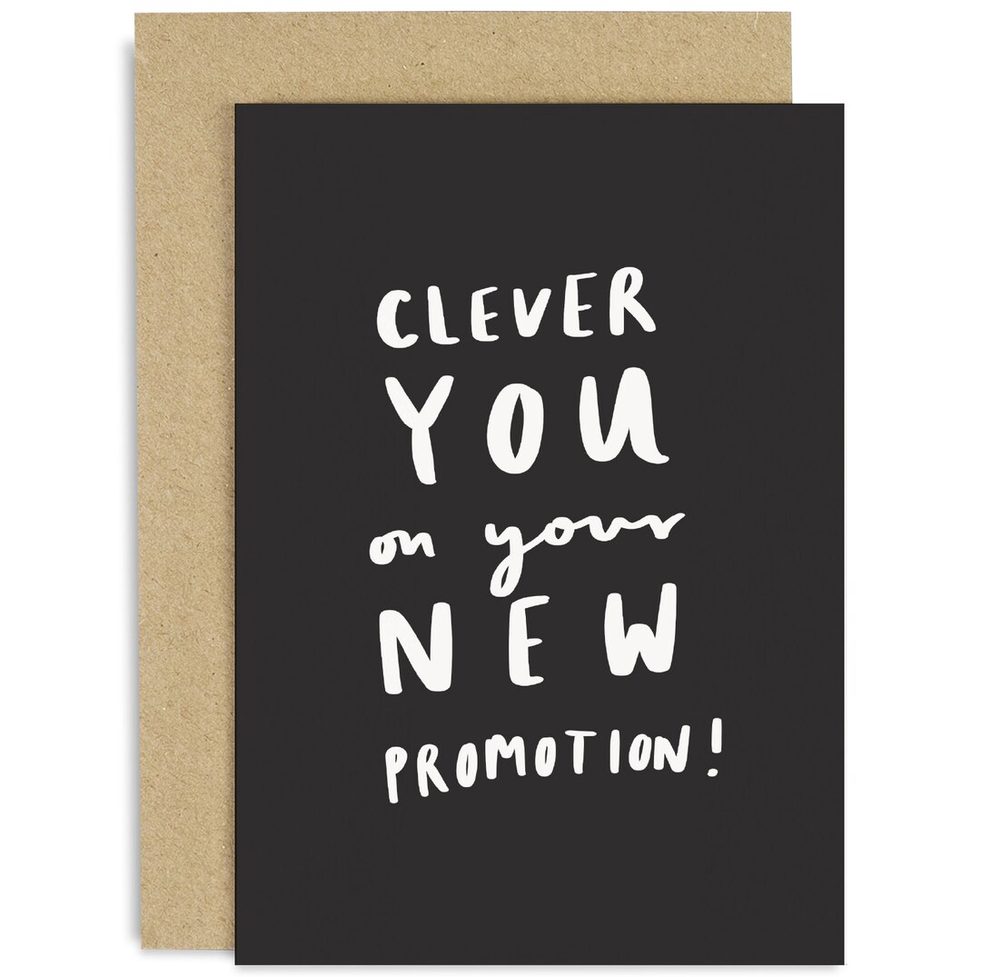 Clever You on Your New Promotion Card - Supportive Card - Well Done ...