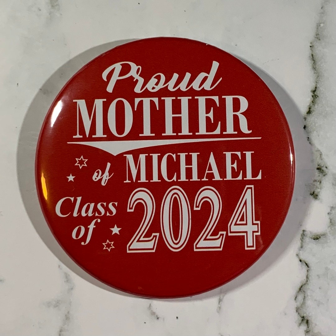 Personalized Class of 2024 Proud Family Buttons With Graduate's Name ...