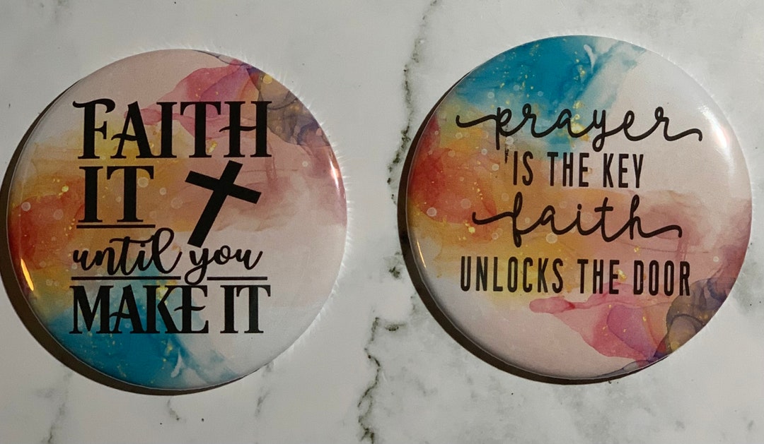 Faith It Magnet, Faith It Button, Religious Buttons and Magnets - Etsy