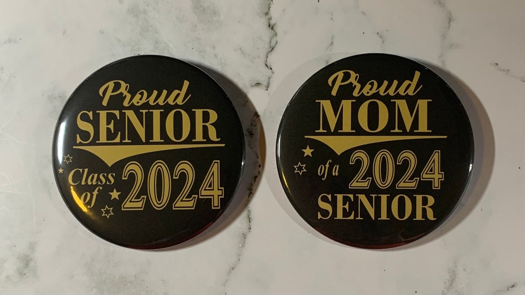 Senior Class of 2024 Proud Family Buttons, Proud Senior Buttons, Senior ...
