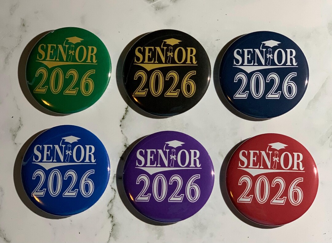 Class of 2026 Senior Buttons, Senior Night Pins, Graduation Buttons ...