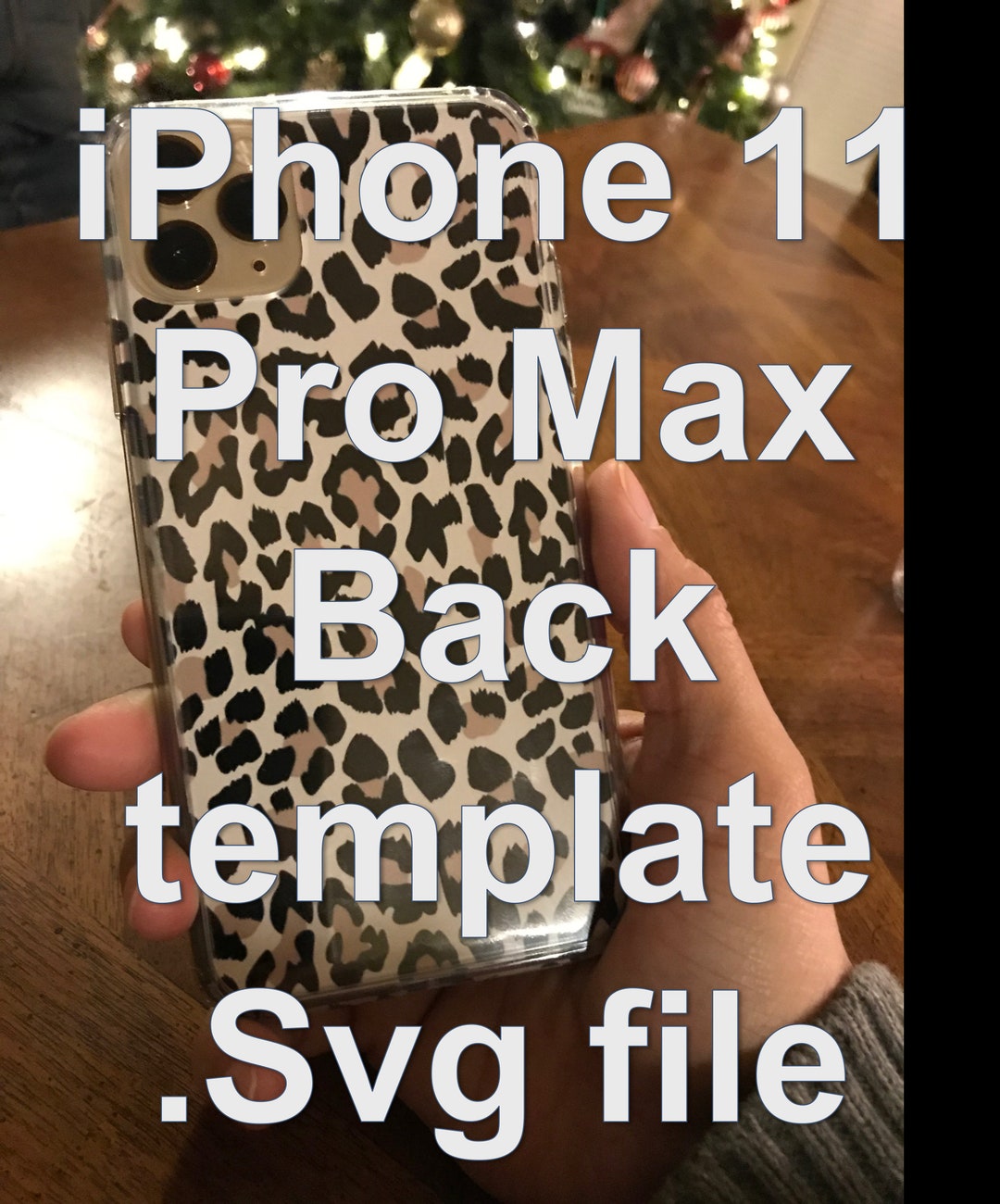 Digital SVG File for iPhone 11 Pro Max Back Template - MUST HAVE ...