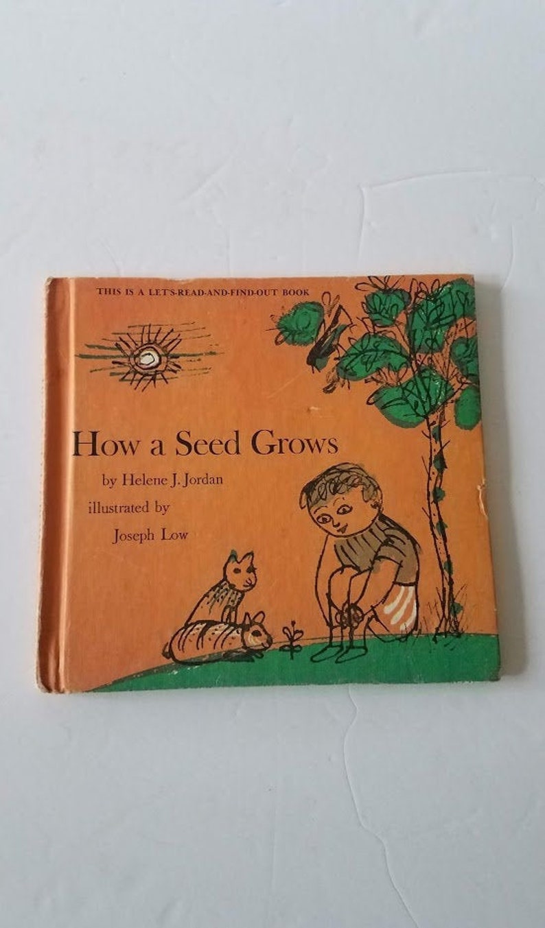 How a Seed Grows - by Helene J. Jordan - Illustrated by Joseph Low ...