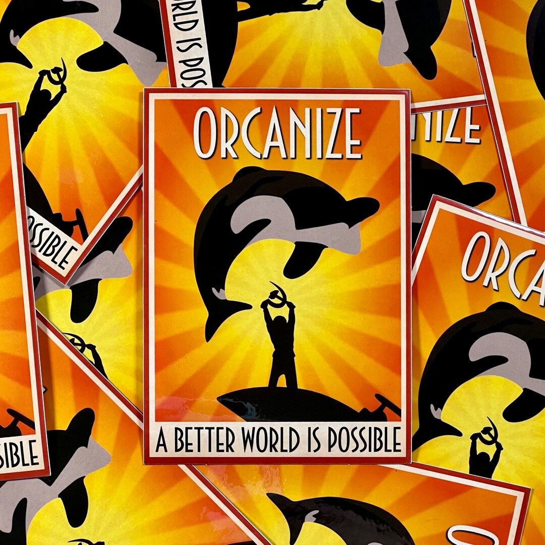 ORCANIZE | A Better World is Possible | Premium UV Gloss Sticker - Etsy