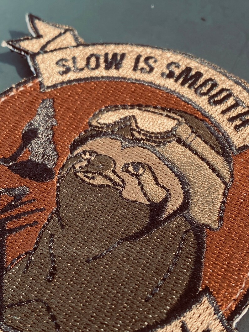 Slow is Smooth Embroidered Morale Patch - Etsy