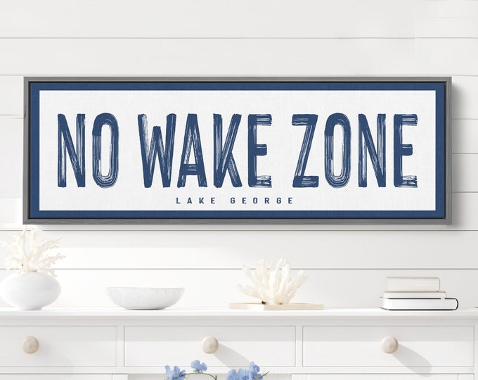 Personalized No Wake Zone Sign | Sign Above Bed for Lake House | Lake ...