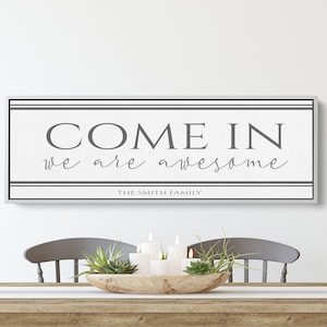 Come in We Are Awesome | Personalized Welcome Sign With Last Name ...