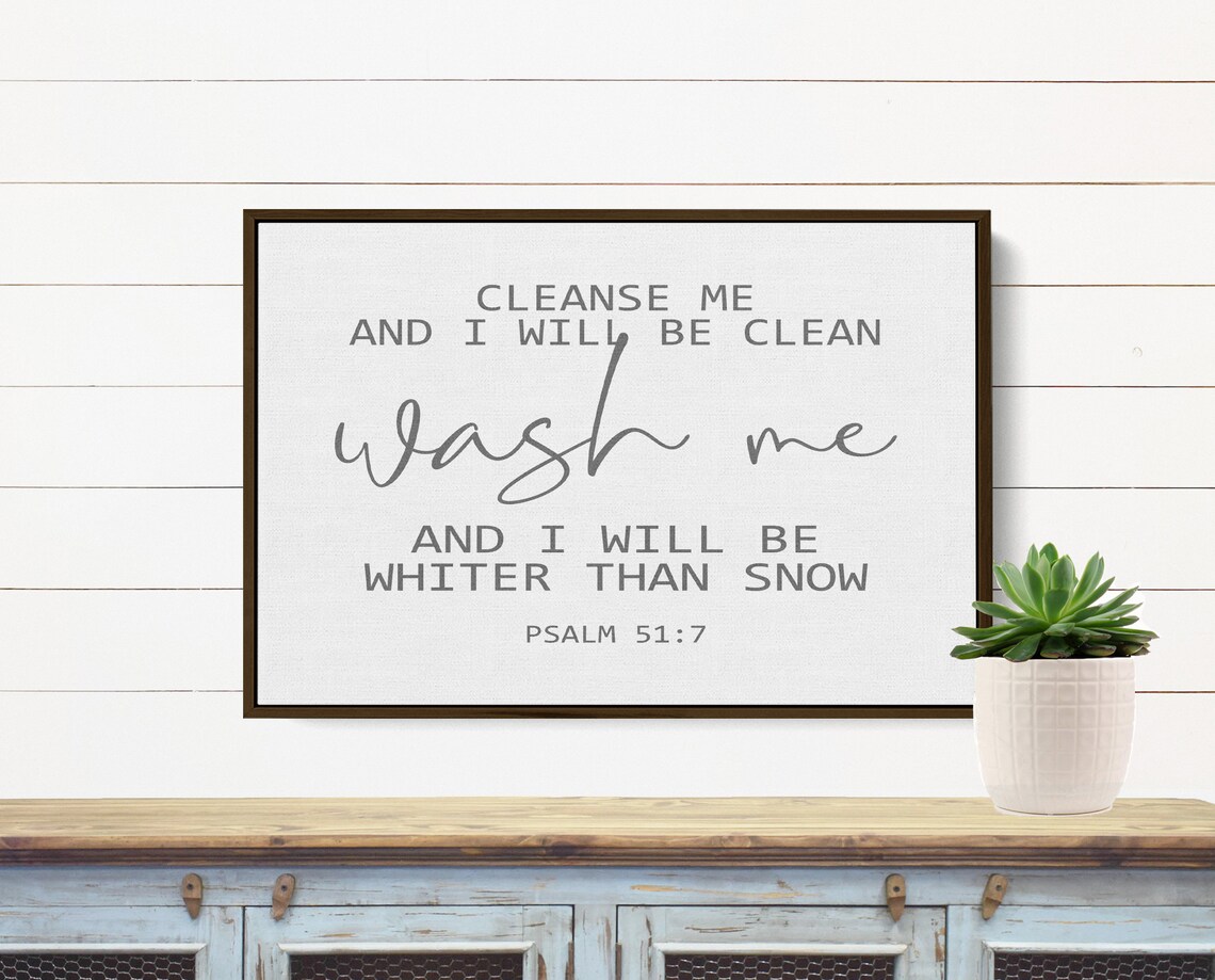 Psalm 51:7 Wash Me And I Will Be Whiter Than Snow | Etsy