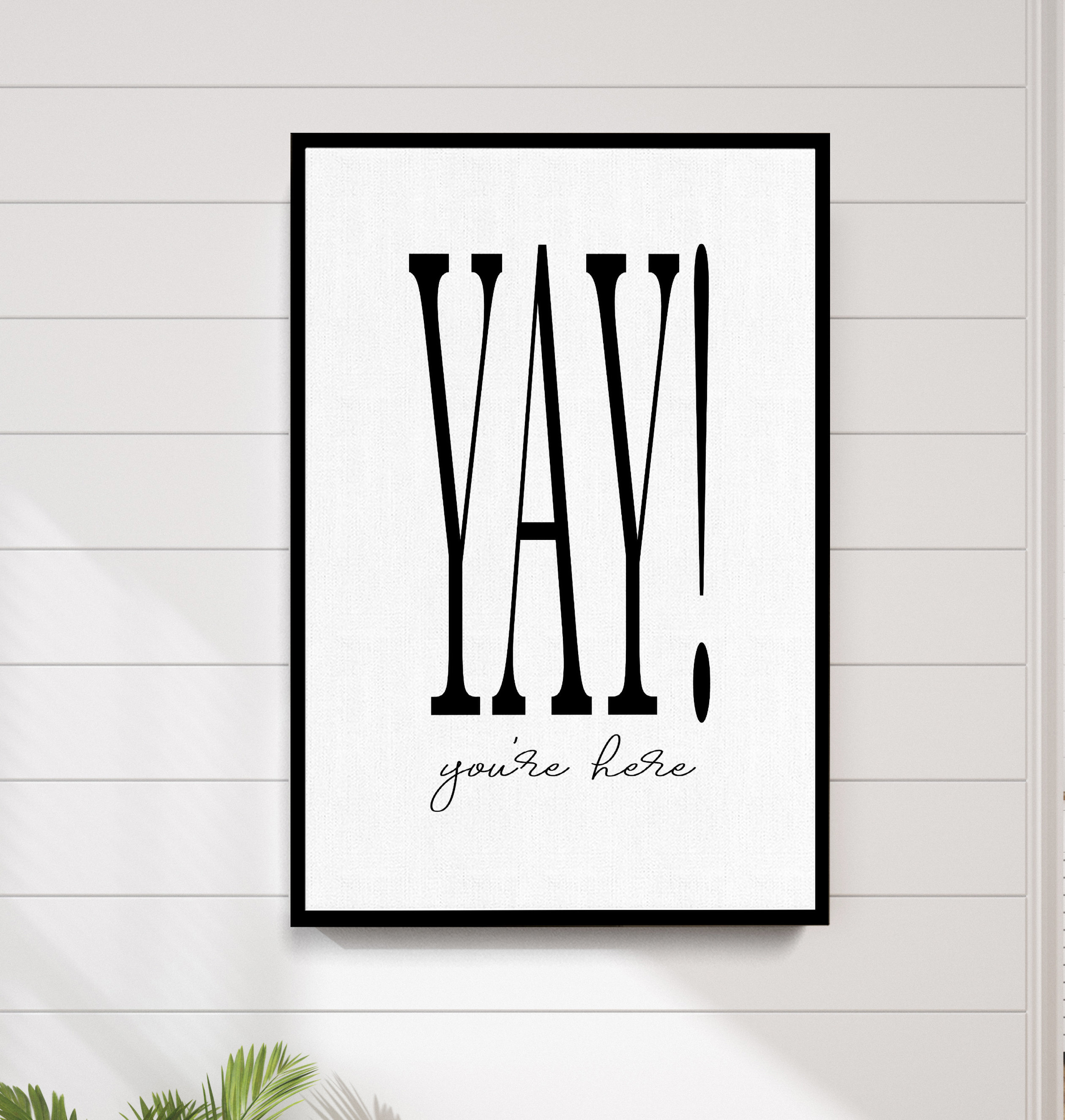 Yay You're Here Entry Hall Welcome Sign Home Decor - Etsy