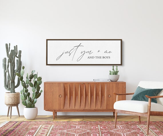 Just You Me and the Boys Sign - Etsy