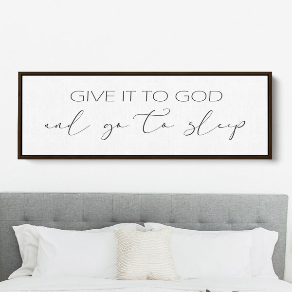 Give It to God and Go to Sleep Sign - Etsy