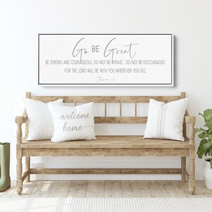 Go Be Great Large Framed Canvas Sign | Joshua 1:9 | Scripture Wall ...