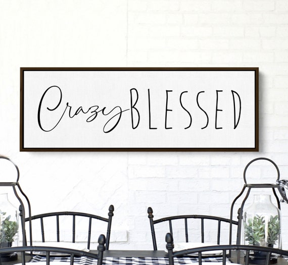 Crazy Blessed Large Modern Farmhouse Sign | Etsy