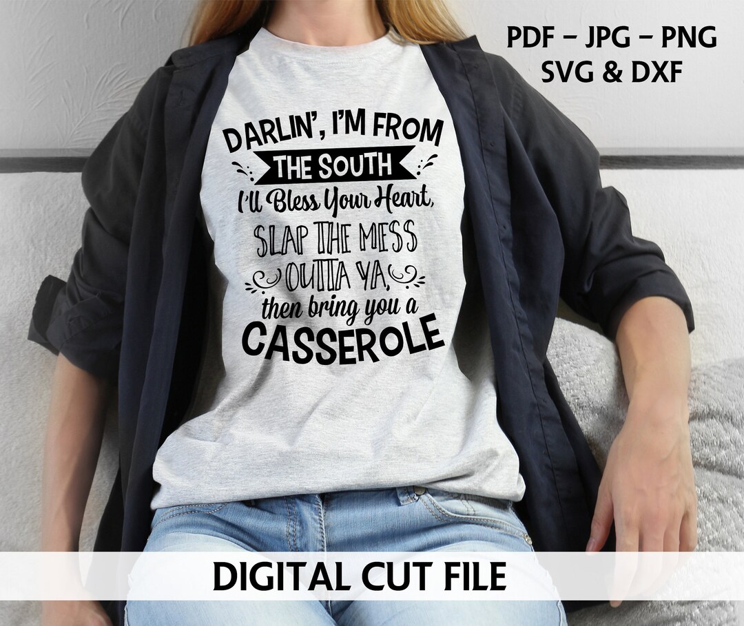 Snarky Digital Cutting File I'm From the South Southern Girl Sarcastic ...